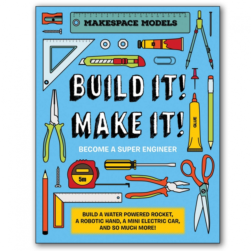 Build It! Make It! – Rob Ives