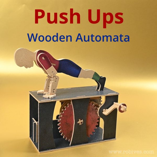 Push Ups Wooden Automata Model! – Rob Ives